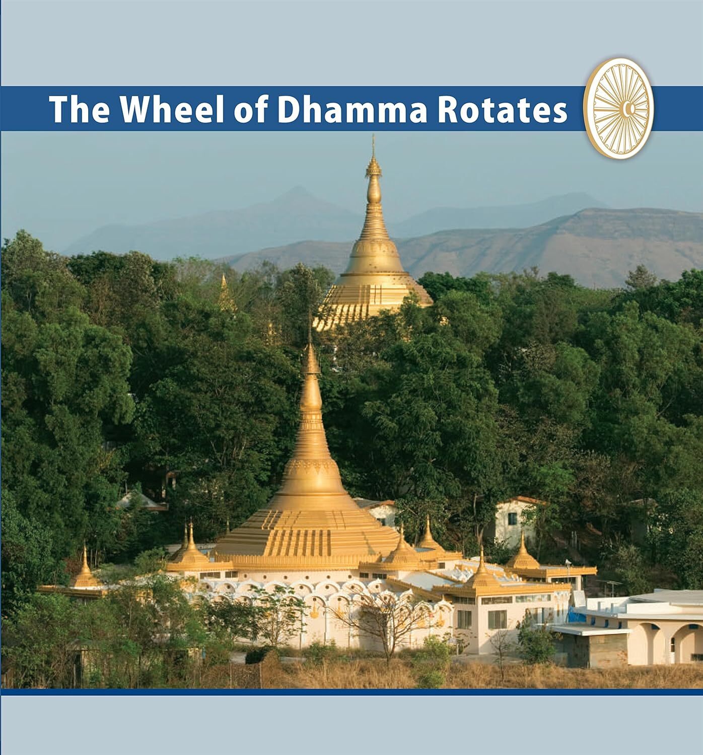The Wheel of Dhamma Rotates Around the World | Dhamma Books